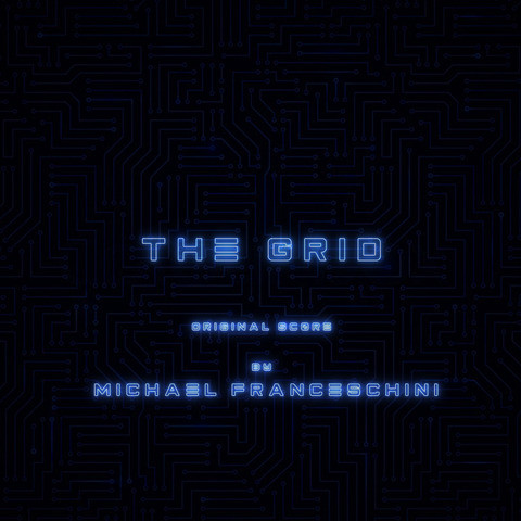 The Grid (Original Score) Songs Download: The Grid (Original Score) MP3 ...