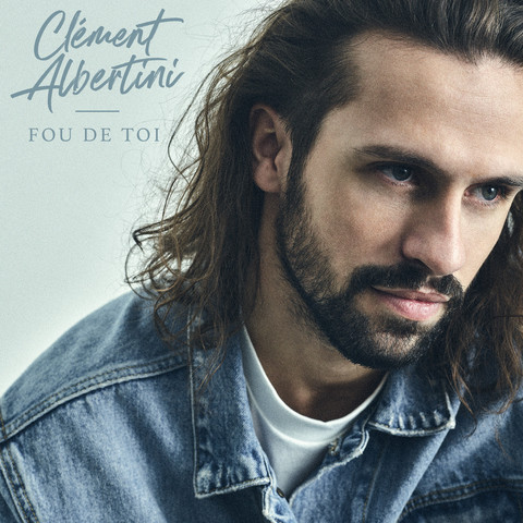 Fou de toi Song Download: Fou de toi MP3 French Song Online Free on ...