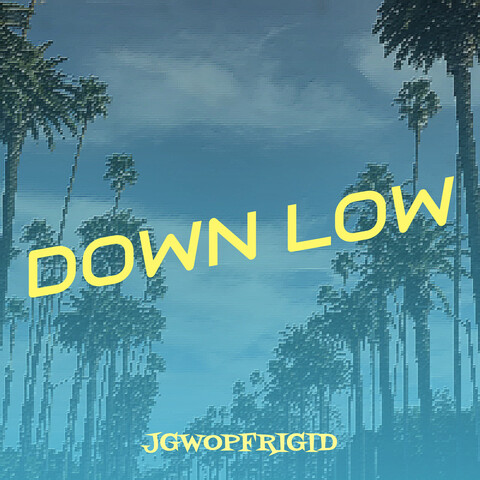 Down Low Song Download: Down Low MP3 Song Online Free on Gaana.com