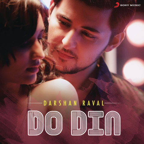 Do Din MP3 Song Download- Do Din Do Dinnull Song by Darshan Raval on ...