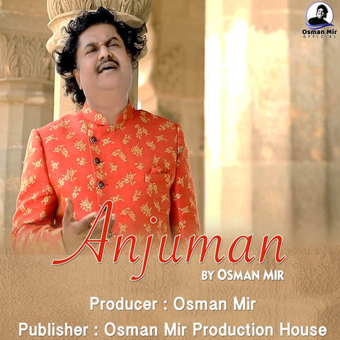 Anjuman MP3 Song Download- Anjuman Anjuman (अंजुमन) Song by Osman Mir ...