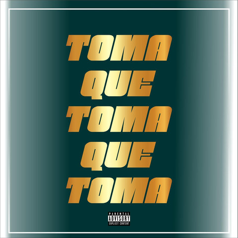 Toma Que Toma Que Toma Song Download: Toma Que Toma Que Toma MP3 ...