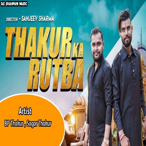 Thakur ka Rutba Song Download: Thakur ka Rutba MP3 Haryanvi Song Online ...