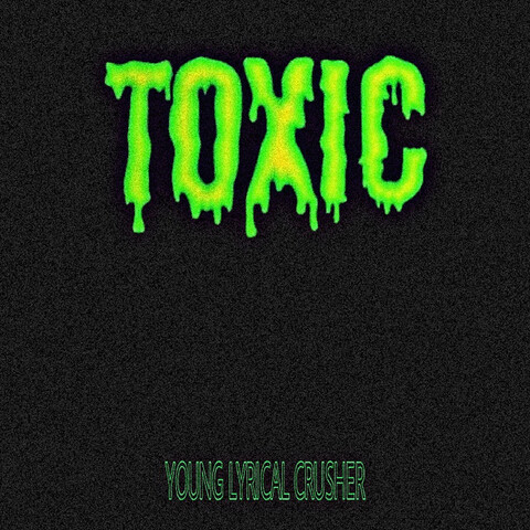 Toxic Song Download: Toxic MP3 Song Online Free on Gaana.com