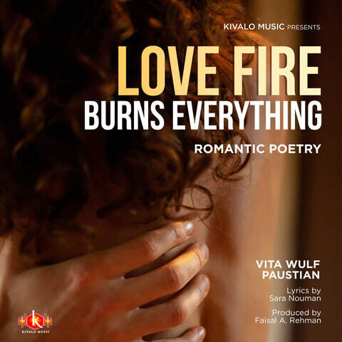 Love Fire Burns Everything - Romantic Poetry Song Download: Love Fire ...