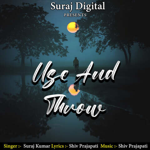 Use And Throw Song Download: Use And Throw MP3 Song Online Free on ...