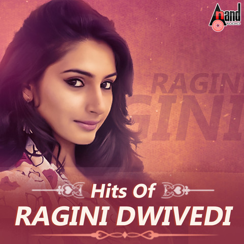 Hits Of Ragini Dwivedi Songs Download: Hits Of Ragini Dwivedi MP3 ...