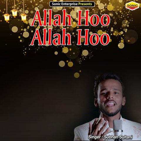 Allah Hoo Allah Hoo Song Download: Allah Hoo Allah Hoo MP3 Song Online ...