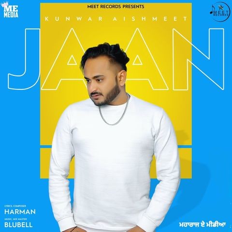 Jaan Song Download: Jaan MP3 Punjabi Song Online Free on Gaana.com
