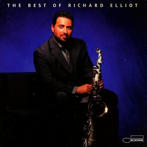 The Best Of Richard Elliot Songs Download: The Best Of Richard Elliot ...