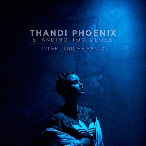 Standing Too Close (Tyler Touché Remix) Song Download: Standing Too ...