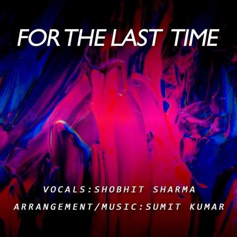 For The Last Time Song Download: For The Last Time MP3 Song Online Free ...