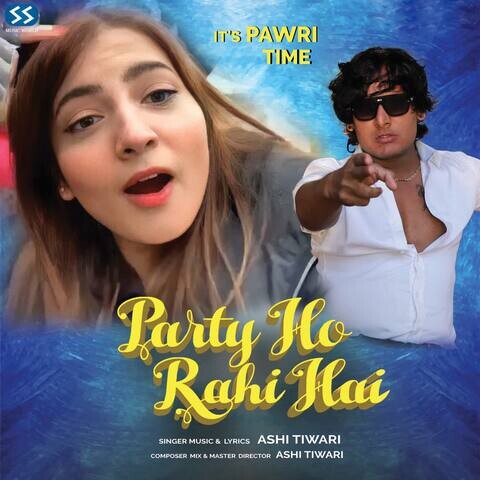 Party Ho Rahi Hai Song Download: Party Ho Rahi Hai MP3 Song Online Free ...