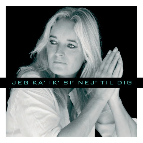 Jeg Ka' Ik' Sig' Nej Til Dig (Radio Edit) Song Download: Jeg Ka' Ik ...