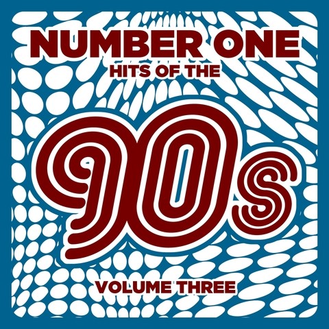 Number 1 Hits of the 90s, Vol. 3 Songs Download: Number 1 Hits of the ...