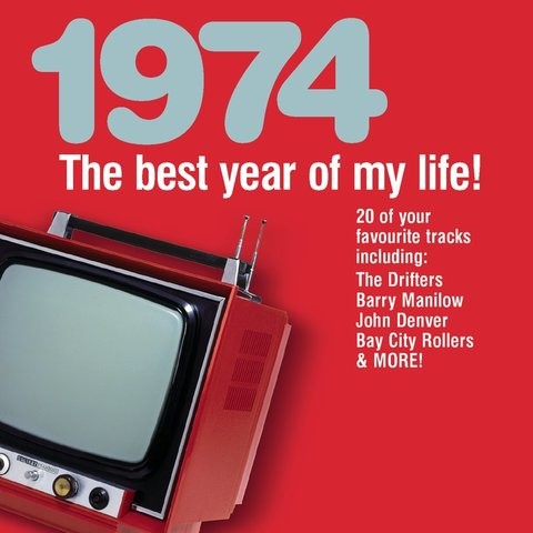 The Best Year Of My Life: 1974 Songs Download: The Best Year Of My Life ...