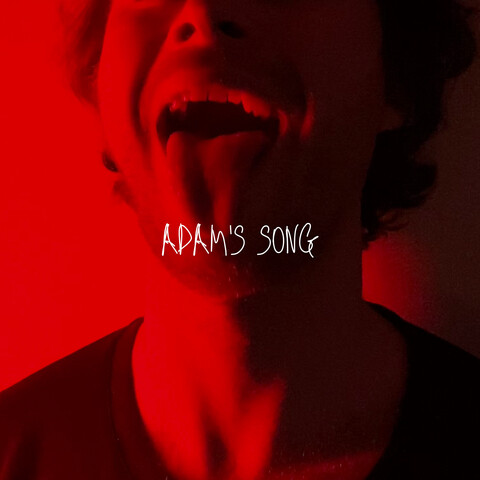 Adam's Song Song Download: Adam's Song MP3 Song Online Free on Gaana.com