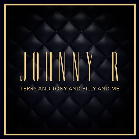 Terry and Tony and Billy and Me Song Download: Terry and Tony and Billy ...