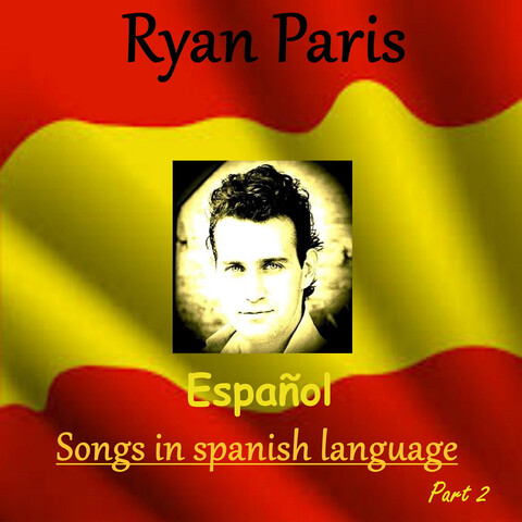 Español Songs in Spanish Language, Pt. 2 Songs Download: Español Songs ...