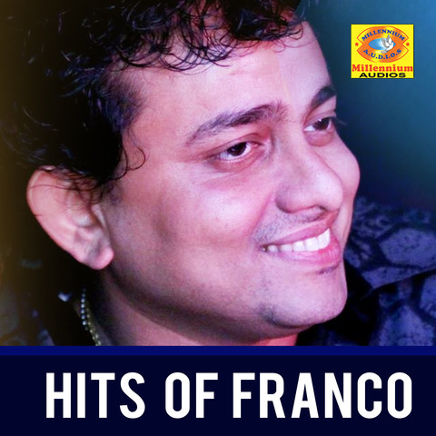 Hits Of Franco Songs Download: Hits Of Franco MP3 Malayalam Songs ...