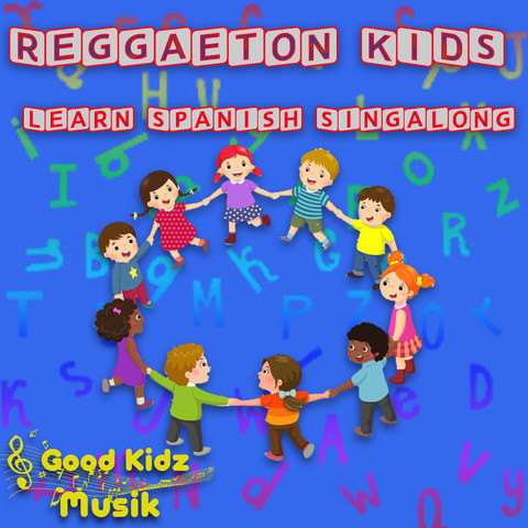 Reggaeton Kids Learn Spanish Singalong Songs Download: Reggaeton Kids ...