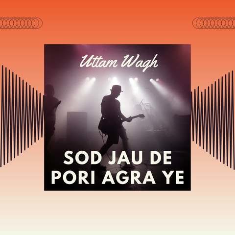 Sod Jau De Pori Agra Ye Song Download: Sod Jau De Pori Agra Ye MP3 ...