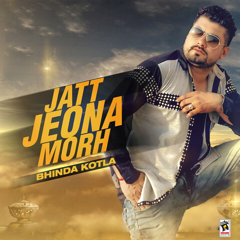 Jatt Jeona Morh Song Download: Jatt Jeona Morh MP3 Punjabi Song Online ...