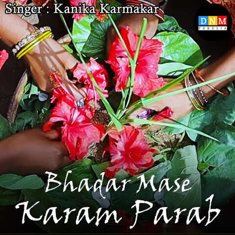 Bhadar Mase Karam Parab Song Download: Bhadar Mase Karam Parab MP3 ...