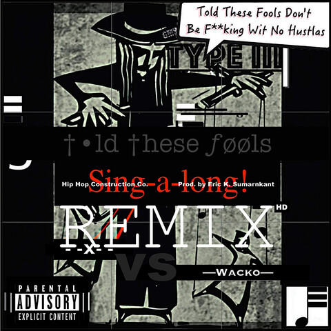 Told These Fools (Remix) Song Download: Told These Fools (Remix) MP3 ...
