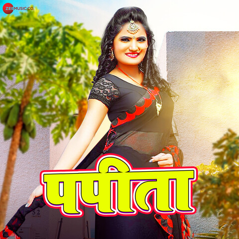 Papita Song Download: Papita MP3 Bhojpuri Song Online Free on Gaana.com