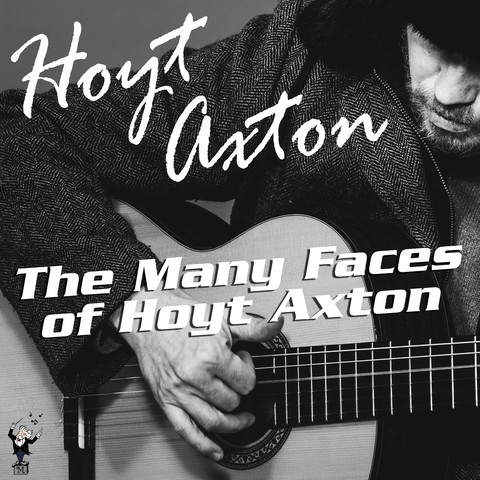 The Many Faces of Hoyt Axton Songs Download: The Many Faces of Hoyt ...