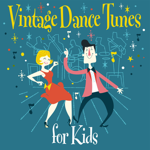 Vintage Dance Tunes for Kids Songs Download: Vintage Dance Tunes for ...