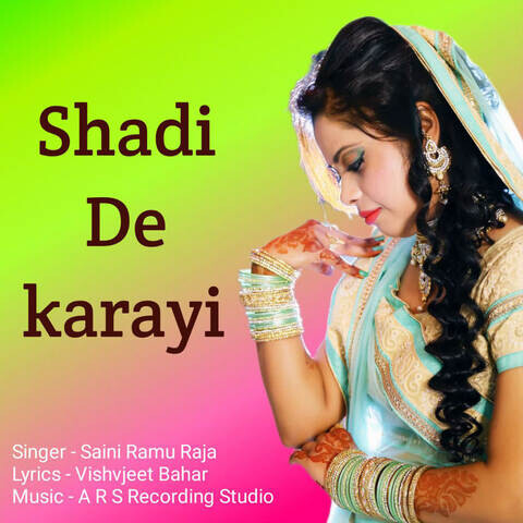 Shadi De karayi Song Download: Shadi De karayi MP3 Bhojpuri Song Online ...