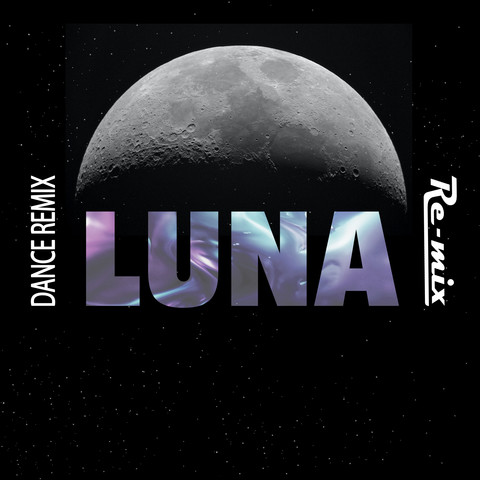 Luna (Dance Remix) Songs Download: Luna (Dance Remix) MP3 Italian Songs ...