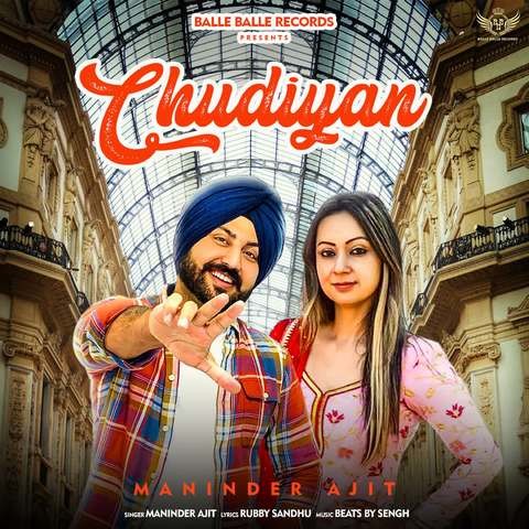Chudiyan Song Download: Chudiyan MP3 Punjabi Song Online Free on Gaana.com