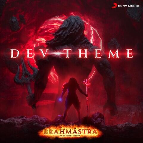 Dev Theme (From "Brahmastra") Song Download: Dev Theme (From ...