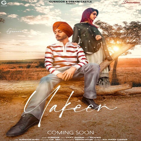 Yakeen Song Download: Yakeen MP3 Punjabi Song Online Free on Gaana.com