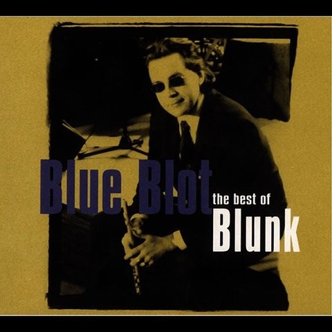 Blunked (The Best Of Blue Blot) Songs Download: Blunked (The Best Of ...