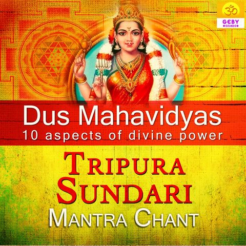 Tripura Sundari Mantra Chant (Dus Mahavidyas) Song Download: Tripura ...