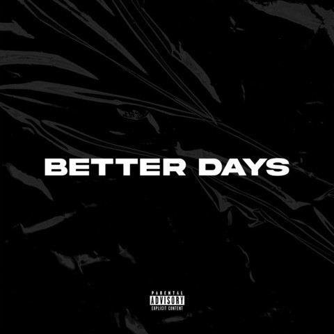 Better Days Song Download: Better Days MP3 Song Online Free on Gaana.com