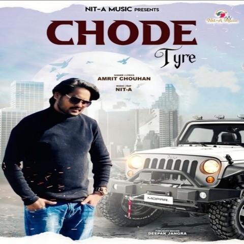Chode Tyre Song Download: Chode Tyre MP3 Song Online Free on Gaana.com