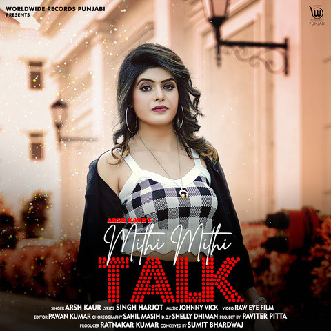 Mithi Mithi Talk Song Download: Mithi Mithi Talk MP3 Punjabi Song ...