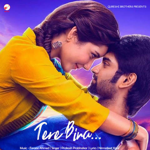 Tere Bina Song Download: Tere Bina MP3 Song Online Free on Gaana.com
