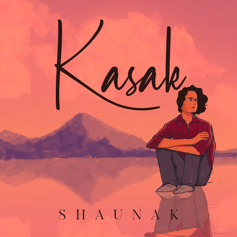 Kasak Song Download: Kasak MP3 Song Online Free on Gaana.com