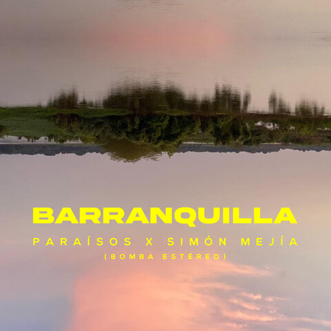 Barranquilla (Simón Mejía (Bomba Estéreo) Remix) Song Download ...
