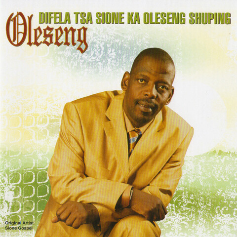 Difela Tsa Sione Ka Oleseng Shuping Songs Download: Difela Tsa Sione Ka ...