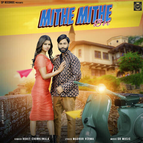 Mithe Mithe Bol Song Download: Mithe Mithe Bol MP3 Haryanvi Song Online ...