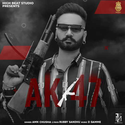 AK 47 Song Download: AK 47 MP3 Punjabi Song Online Free on Gaana.com