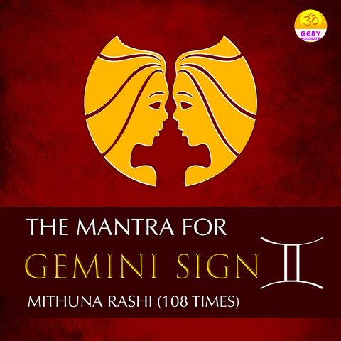 The Mantra For Gemini Sign (Mithuna Rashi) Song Download: The Mantra For Gemini Sign (Mithuna ...