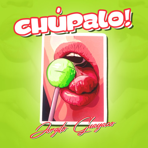 Chúpalo! Song Download: Chúpalo! MP3 Spanish Song Online Free on Gaana.com